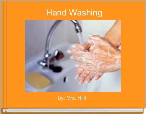 "Hand Washing" - Free stories online. Create books for kids | StoryJumper