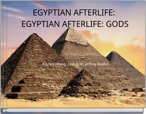 "EGYPTIAN AFTERLIFE: EGYPTIAN AFTERLIFE: GODS" - Free stories online ...