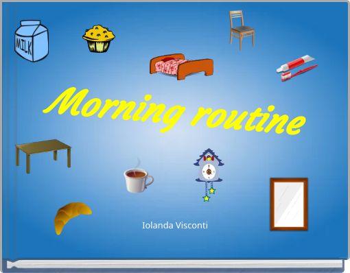 "Morning routine" - Free stories online. Create books for kids ...