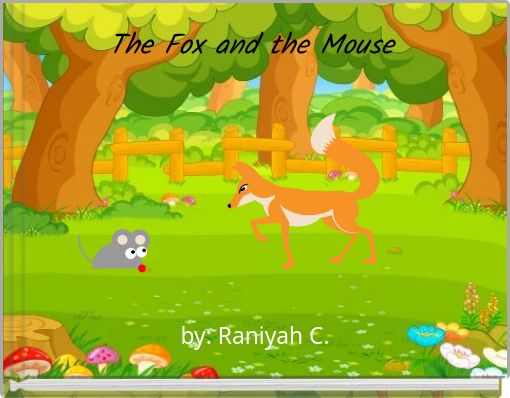 "The Fox and the Mouse" - Free stories online. Create books for kids ...