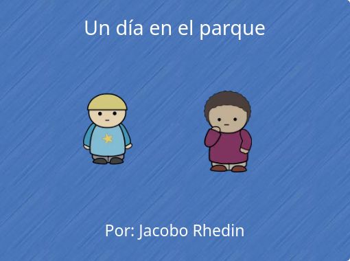 "Un día en el parque" - Free stories online. Create books for kids ...