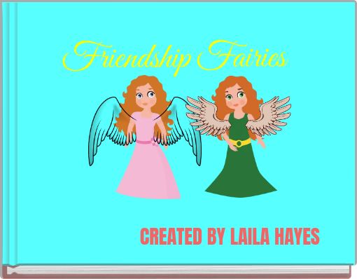 "Friendship Fairies" - Free stories online. Create books for kids ...