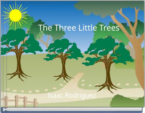 "The Three Little Trees" - Free stories online. Create books for kids ...
