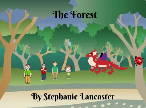 "The Forest" - Free stories online. Create books for kids | StoryJumper