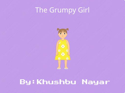 "The Grumpy Girl" - Free stories online. Create books for kids ...