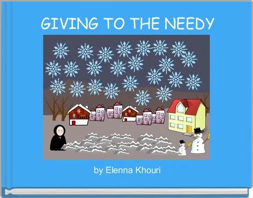 "GIVING TO THE NEEDY" - Free stories online. Create books for kids ...