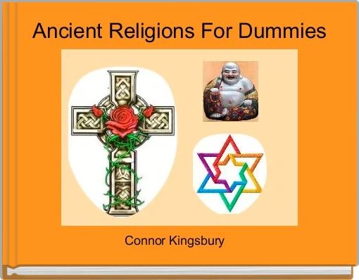 "Ancient Religions For Dummies" - Free stories online. Create books for ...