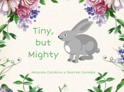 "Tiny, but Mighty" - Free stories online. Create books for kids | StoryJumper
