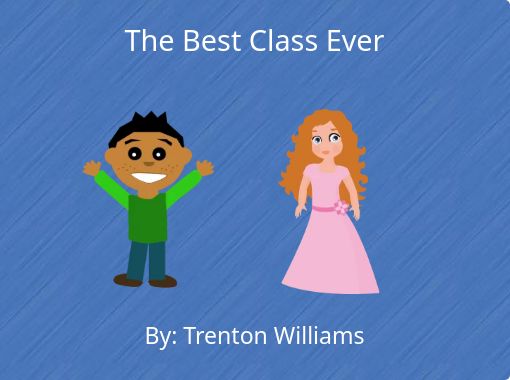 "The Best Class Ever" - Free stories online. Create books for kids ...