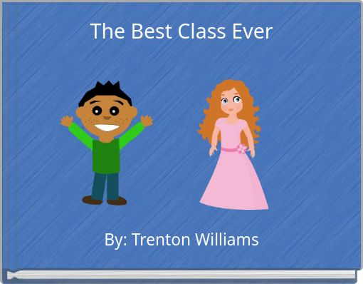 "The Best Class Ever" - Free stories online. Create books for kids ...