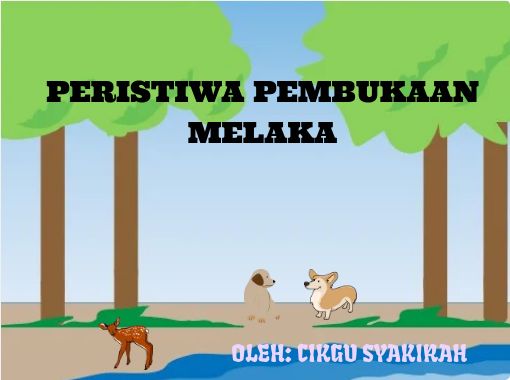 "PERISTIWA PEMBUKAAN MELAKA" - Free stories online. Create books for ...