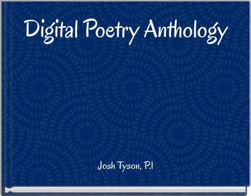 "Digital Poetry Anthology" - Free stories online. Create books for kids ...