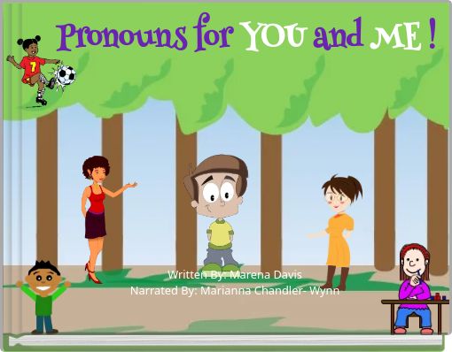 "Pronouns for YOU and ME !" - Free stories online. Create books for ...