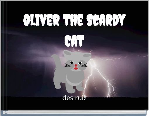 "Oliver the Scardy Cat" - Free stories online. Create books for kids ...