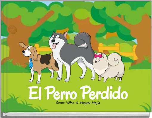 "El Perro Perdido" - Free stories online. Create books for kids ...