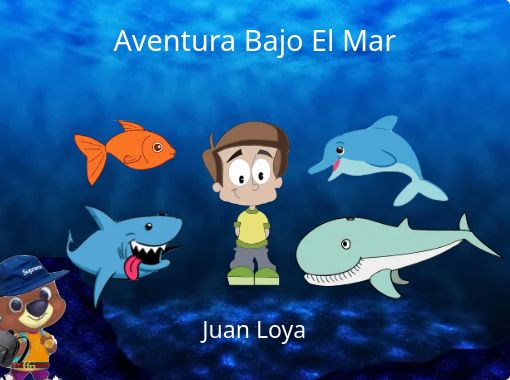 "Aventura Bajo El Mar" - Free stories online. Create books for kids ...