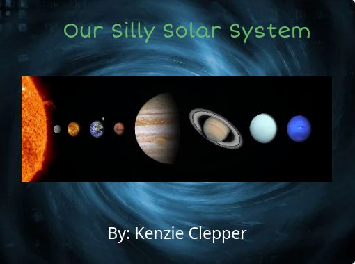 "Our Silly Solar System" - Free stories online. Create books for kids ...