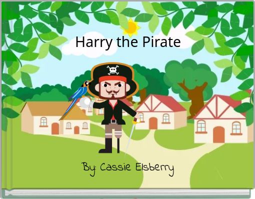 "Harry the Pirate" - Free stories online. Create books for kids ...