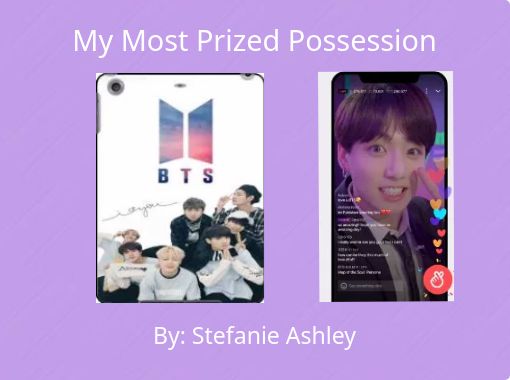 "My Most Prized Possession" - Free stories online. Create books for ...