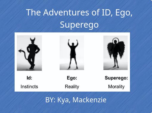 "The Adventures of ID, Ego, Superego" - Free stories online. Create ...