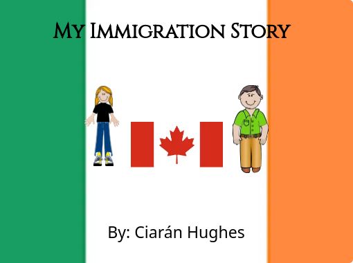 "My Immigration Story" - Free stories online. Create books for kids ...