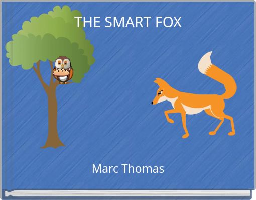 "THE SMART FOX" - Free stories online. Create books for kids | StoryJumper
