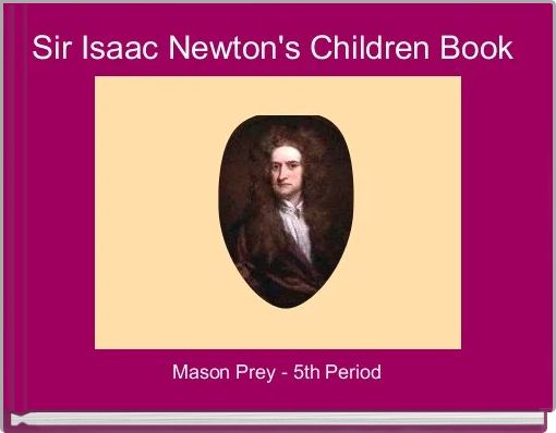 Isaac Newton Books | StoryJumper