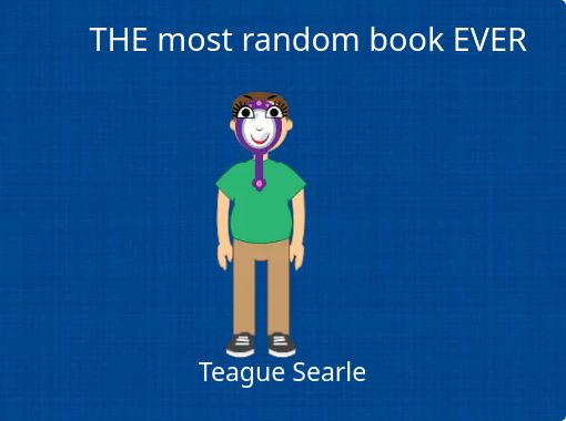 "THE most random book EVER" - Free stories online. Create books for ...