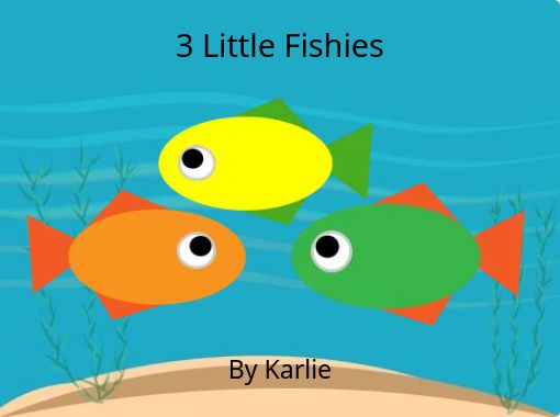 "3 Little Fishies" - Free stories online. Create books for kids ...