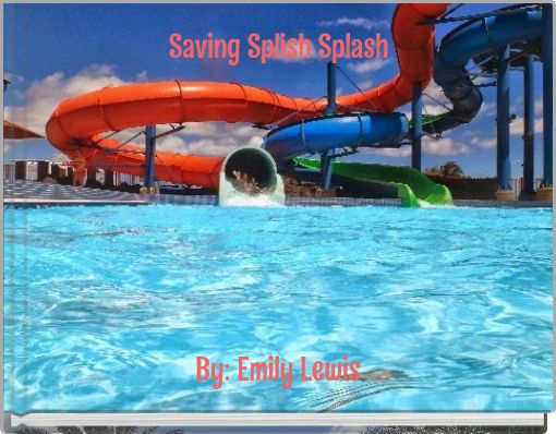 "Saving Splish Splash" - Free stories online. Create books for kids ...