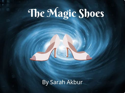"The Magic Shoes" - Free stories online. Create books for kids ...