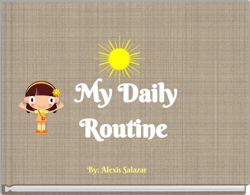 "My Daily Routine" - Free stories online. Create books for kids ...