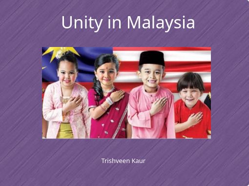 "Unity in Malaysia" - Free stories online. Create books for kids ...