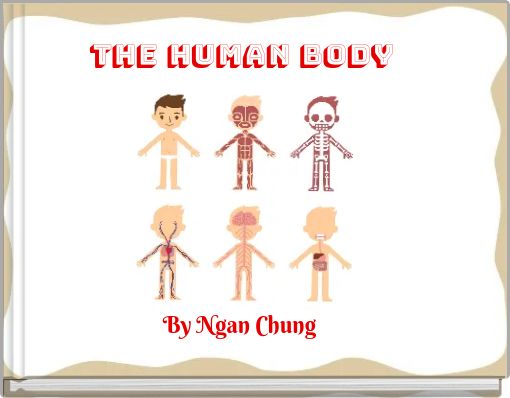 "The human body" - Free stories online. Create books for kids | StoryJumper