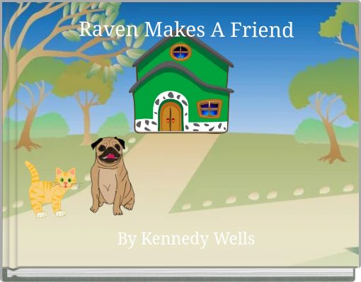 "Raven Makes A Friend" - Free stories online. Create books for kids ...