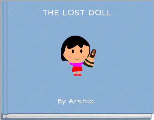 "THE LOST DOLL" - Free stories online. Create books for kids | StoryJumper