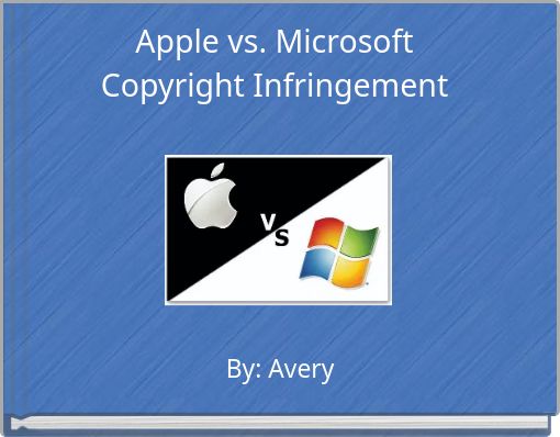 "Apple vs. MicrosoftCopyright Infringement" - Free stories online ...
