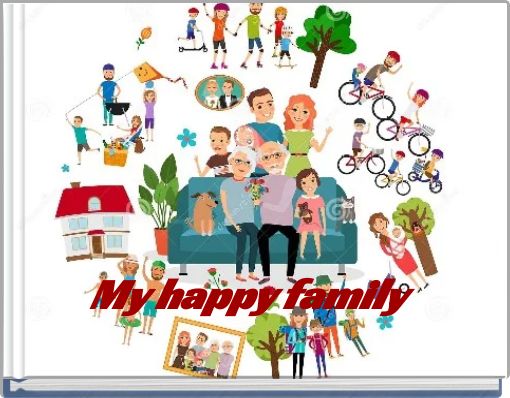 "My happy family" - Free stories online. Create books for kids ...