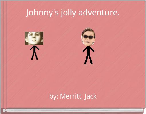 "Johnny's jolly adventure." - Free stories online. Create books for ...