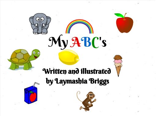 "My ABC's" - Free stories online. Create books for kids | StoryJumper