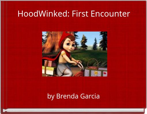 "HoodWinked: First Encounter" - Free stories online. Create books for ...