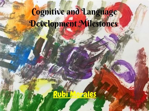 "Cognitive and Language Development Milestones" - Free stories online ...