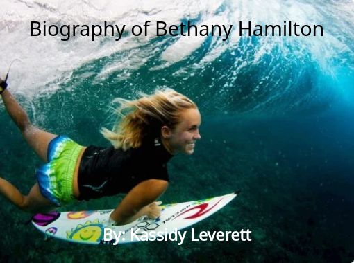 "Biography of Bethany Hamilton" - Free stories online. Create books for ...