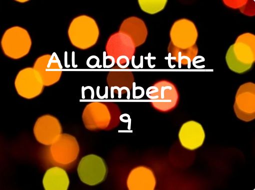 "All about the number9" - Free stories online. Create books for kids ...