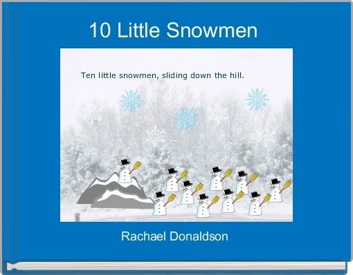 "10 Little Snowmen" - Free Books & Children's Stories Online | StoryJumper