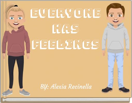 "EVEryone HAs Feelings" - Free stories online. Create books for kids ...