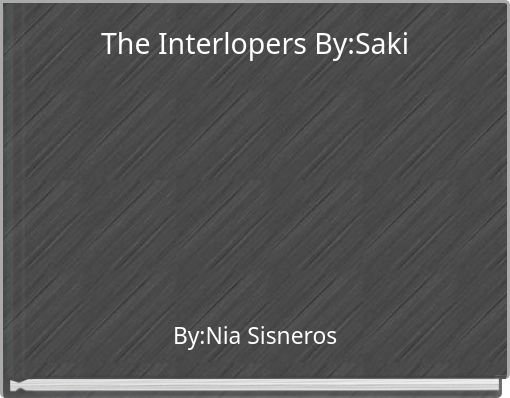 "The Interlopers By:Saki" - Free stories online. Create books for kids ...