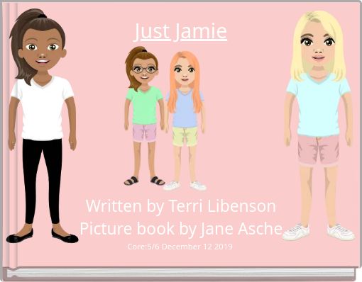 "Just Jamie" - Free stories online. Create books for kids | StoryJumper