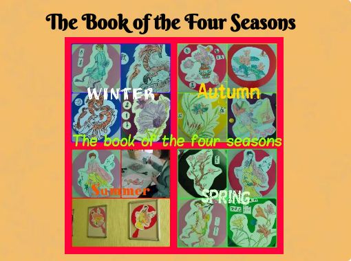 "The Book of the Four Seasons" - Free stories online. Create books for ...