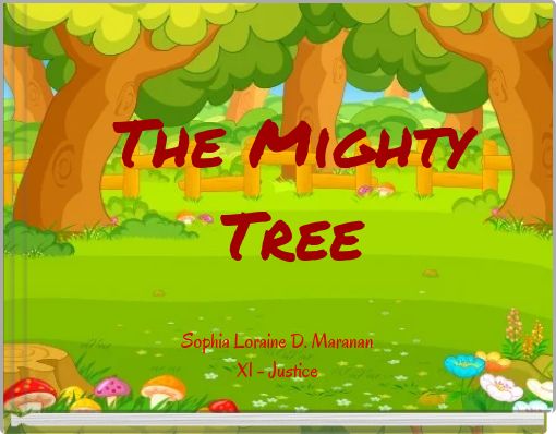 "The Mighty Tree" - Free stories online. Create books for kids ...